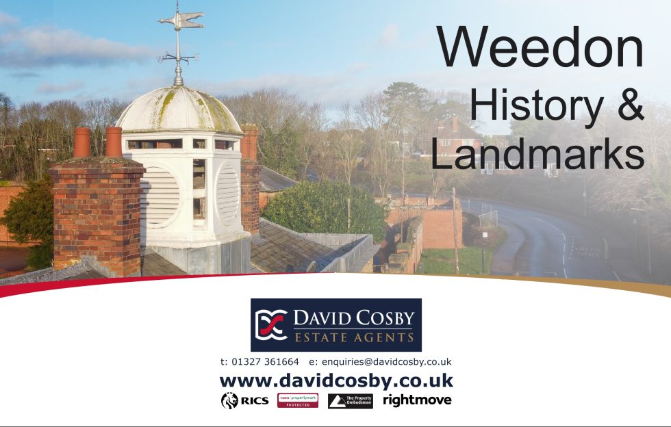 Weedon history and landmarks: David Cosby Estate Agents